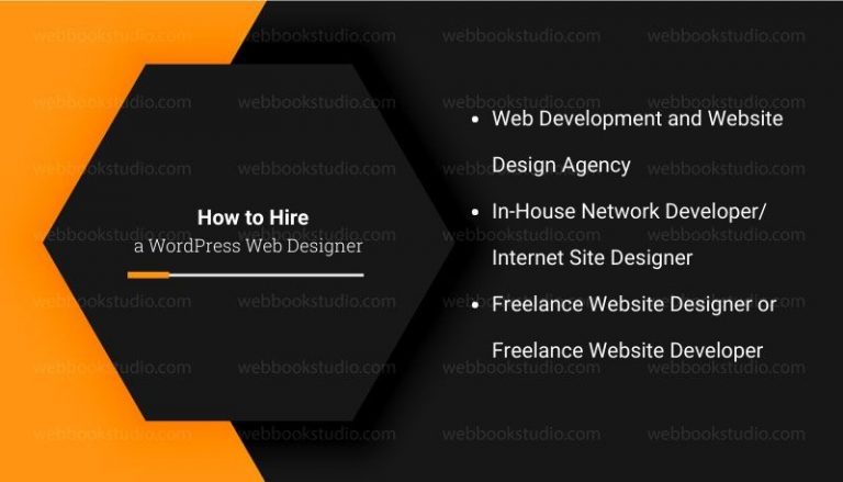 Why should you hire a WordPress website designer? - Webbook Studio